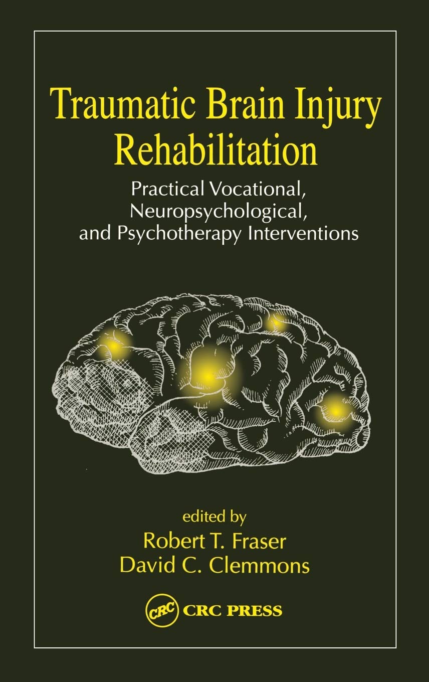 Traumatic Brain Injury Rehabilitation: Practical Vocational ...