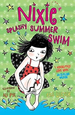 Nixie: Splashy Summer Swim: Amazon.co.uk: Lester, Cas, Pye, Ali ...