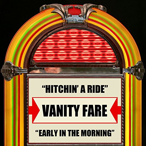 Amazon MusicでVanity FareのHitchin' A Ride / Early In The Morningを再生する