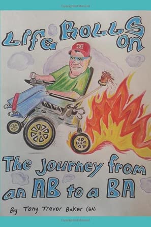Life Rolls On: The journey from an AB to a BA (Life Rolls On book 1 ...