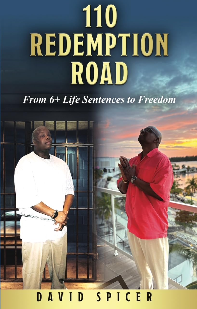 110 Redemption Road: From 6+ Life Sentences to Freedom eBook : Spicer ...
