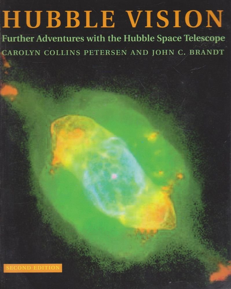 Hubble Vision: Further Adventures with the Hubble Space Telescope ...