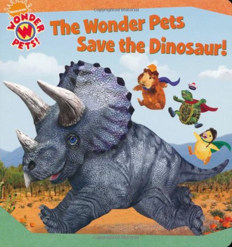 The Wonder Pets Save the Dinosaur!: Nickelodeon: 9781847386458: Amazon ...
