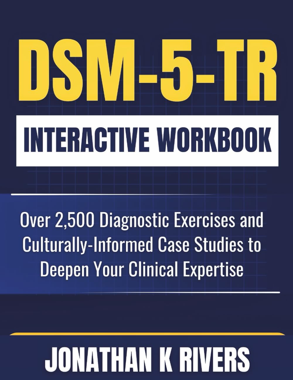 DSM-5-TR Interactive Workbook: Over 2,500 Diagnostic Exercises and ...