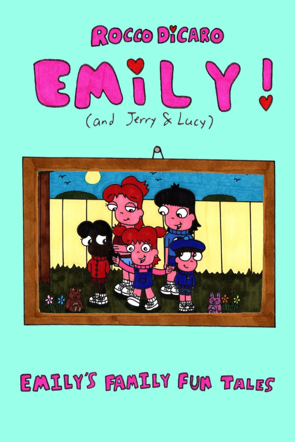 Emily! (and Jerry and Lucy): Emily's Family Fun Tales: DiCaro, Rocco ...