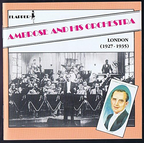 Ambrose & His Orchestra: LONDON (1927-1935): Amazon.co.uk: CDs & Vinyl