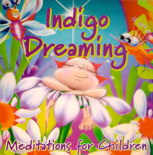 Indigo Dreaming: Meditations for Children: Amy Hamilton: 9780980298406 ...