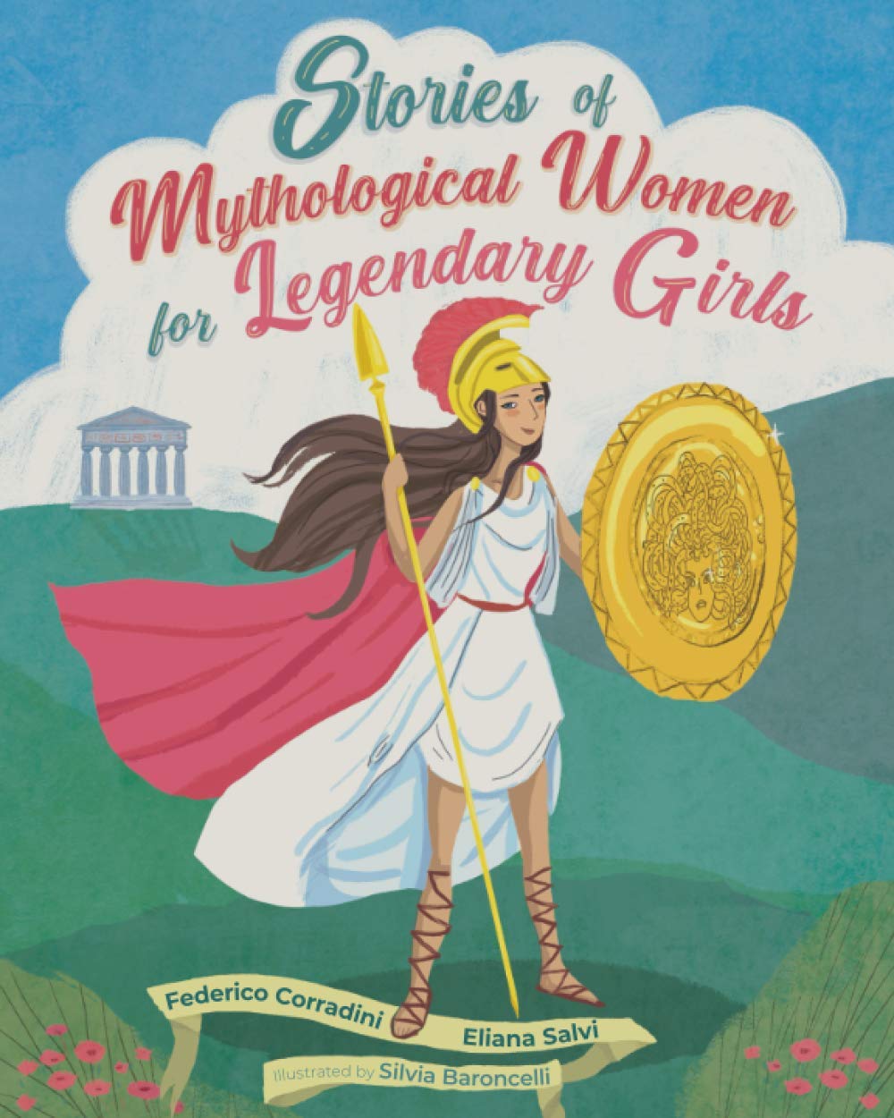Stories of Mythological Women for Legendary Girls: Inspiring Girls to ...