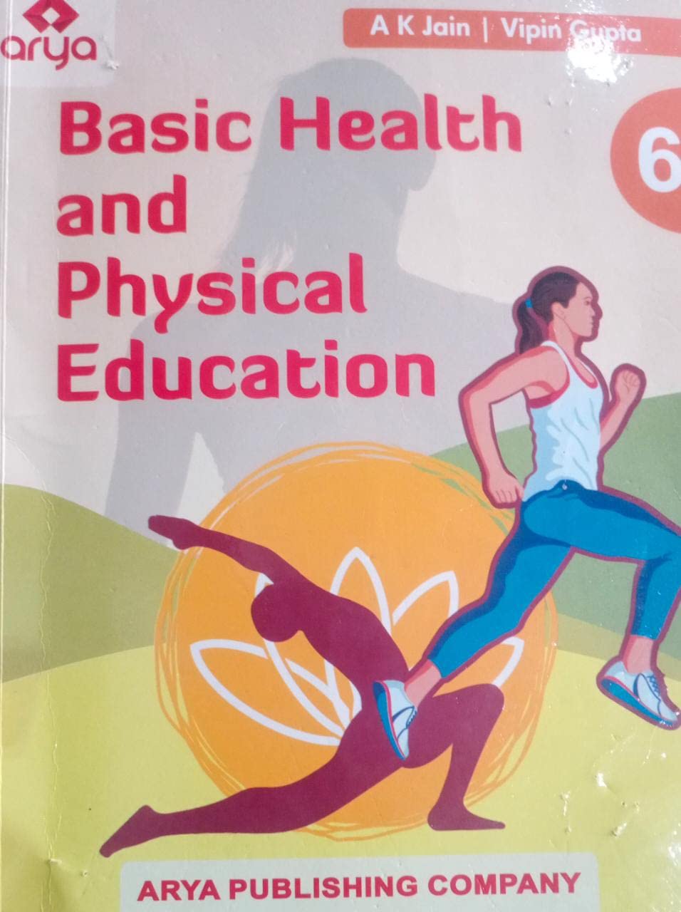 Basic Health Physical Education Class 6 (Second Hand & Used Book) (S ...