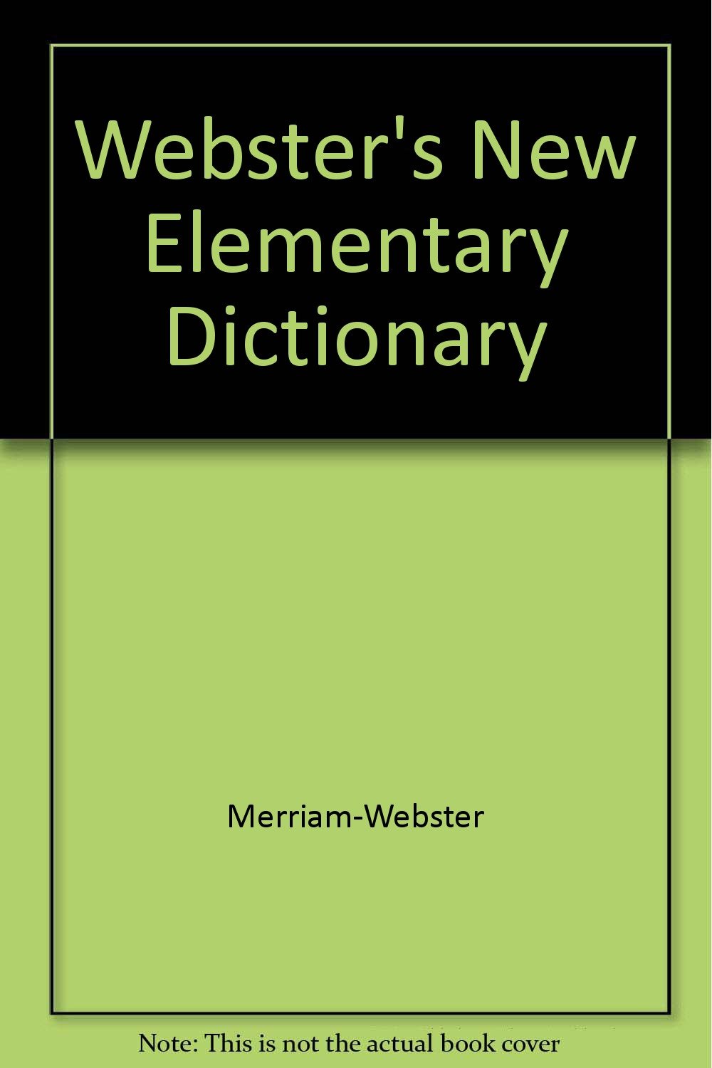 Websters New Elemetary: Merriam-Webster: 9780671540593: Amazon.com: Books