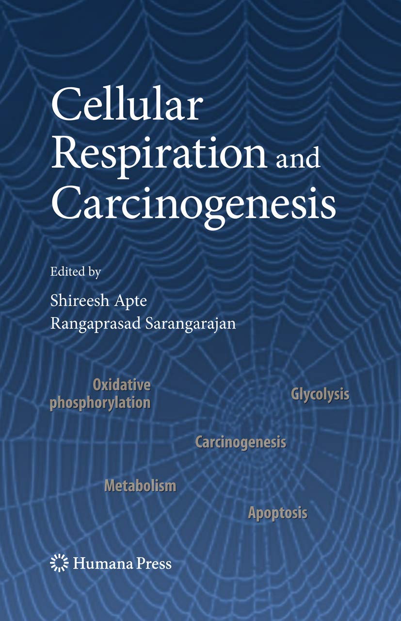Cellular Respiration and Carcinogenesis: 9781934115077: Medicine ...