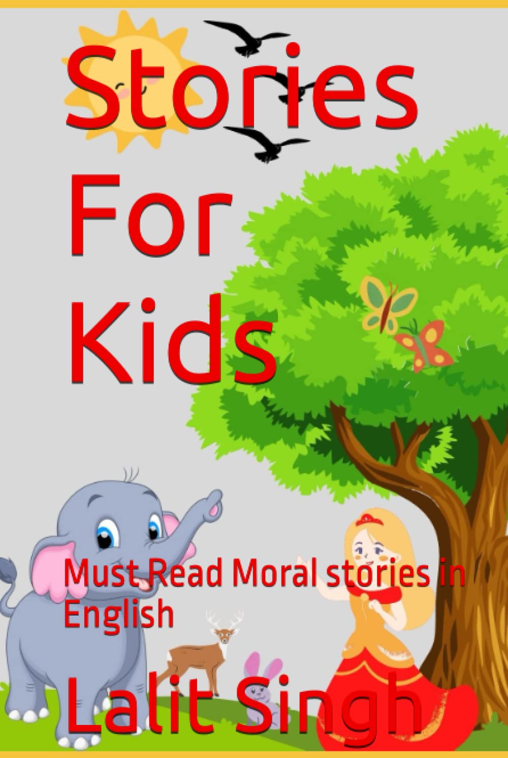 Stories For Kids: Must Read Moral stories in English: Amazon.co.uk ...
