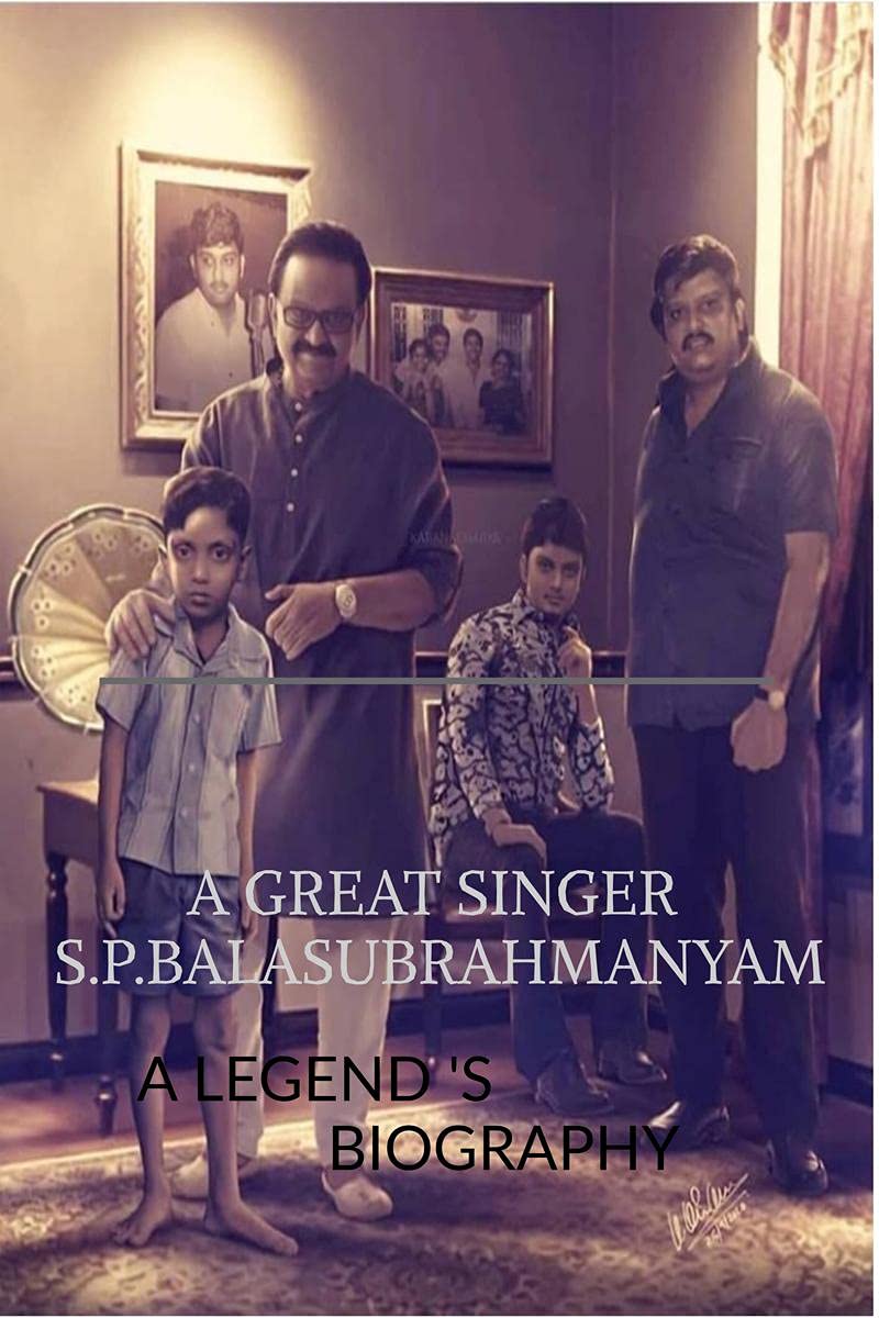 A GREAT SINGER SPB A LEGEND'S BIOGRAPHY : R. Santhosh Krishnan: Amazon ...