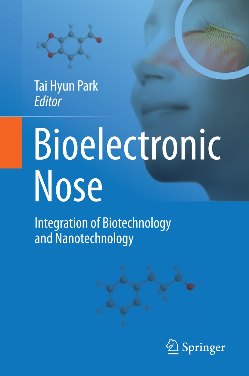 Bioelectronic Nose: Integration of Biotechnology and Nanotechnology ...