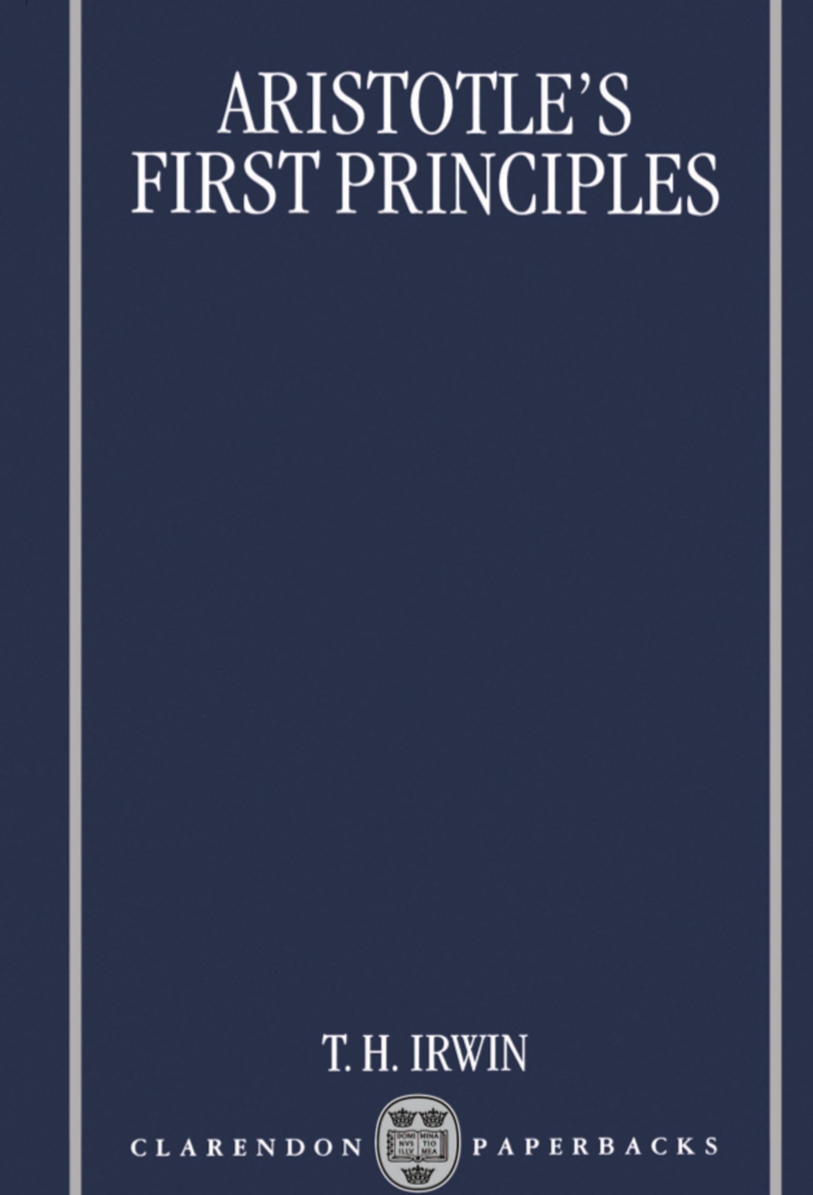 Aristotle's First Principles (Clarendon Aristotle Series) (Clarendon ...