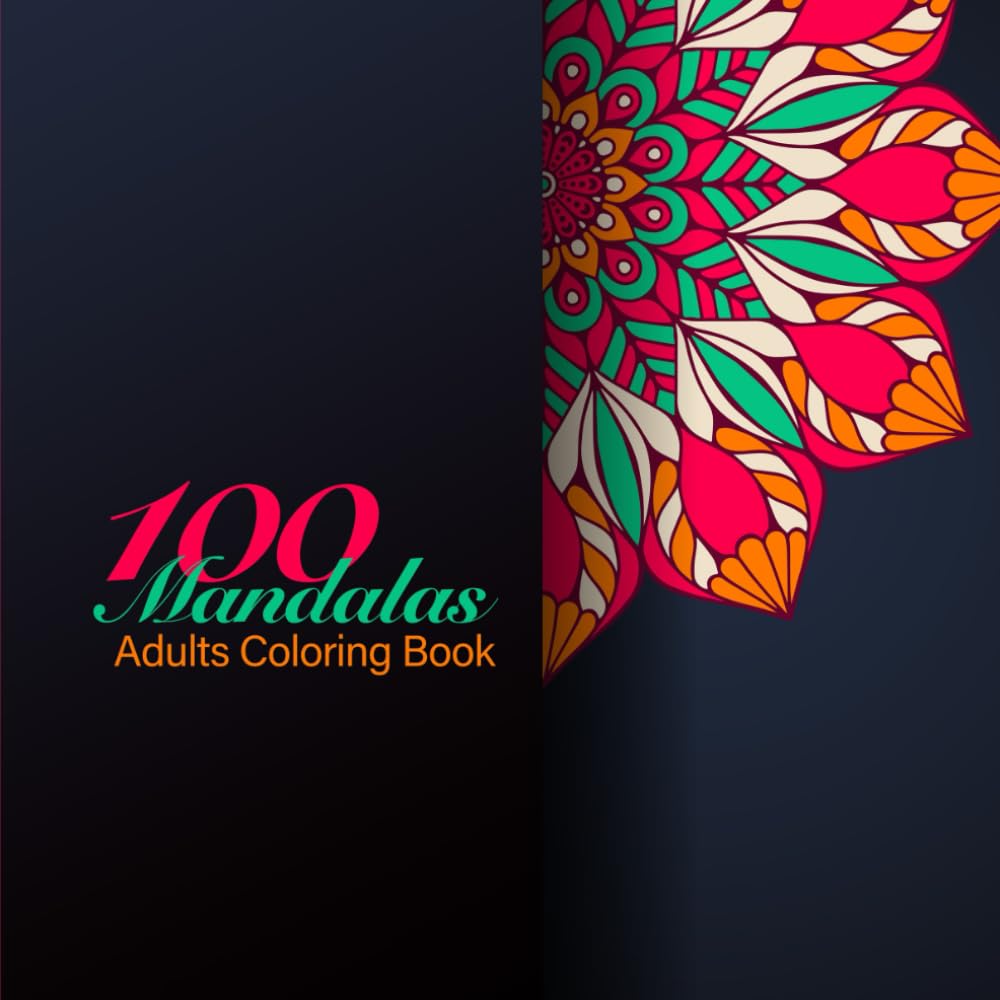 Amazon.com: 100 Mandalas Adult Coloring Book: 100 exclusive mandalas ...