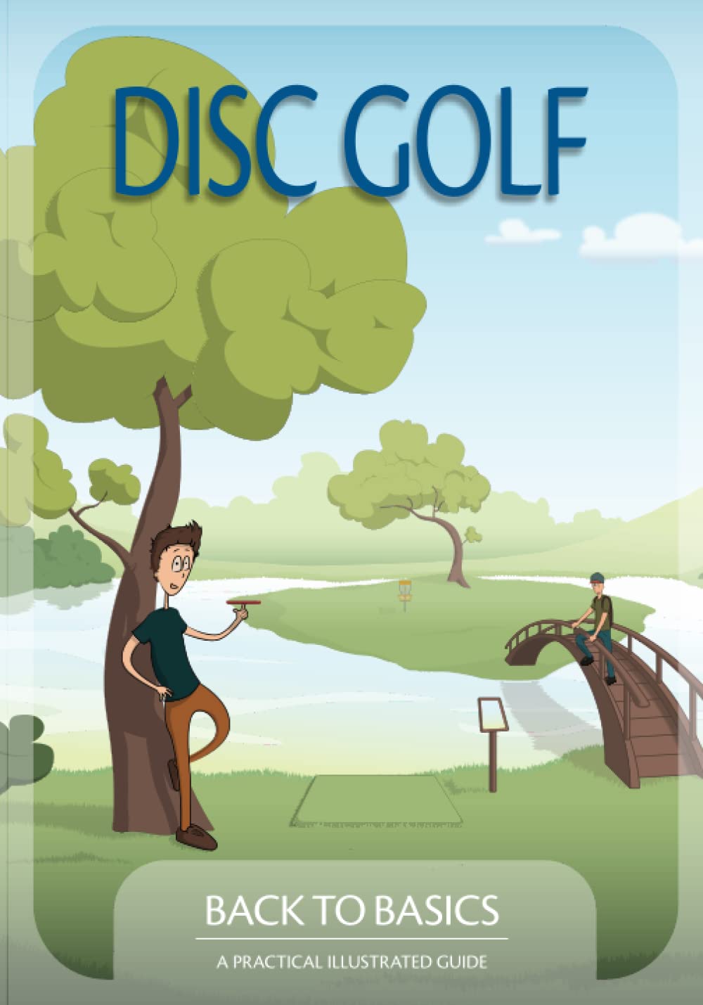 DISC GOLF Back to basics: a practical illustrated guide: Redlich, Tomas ...