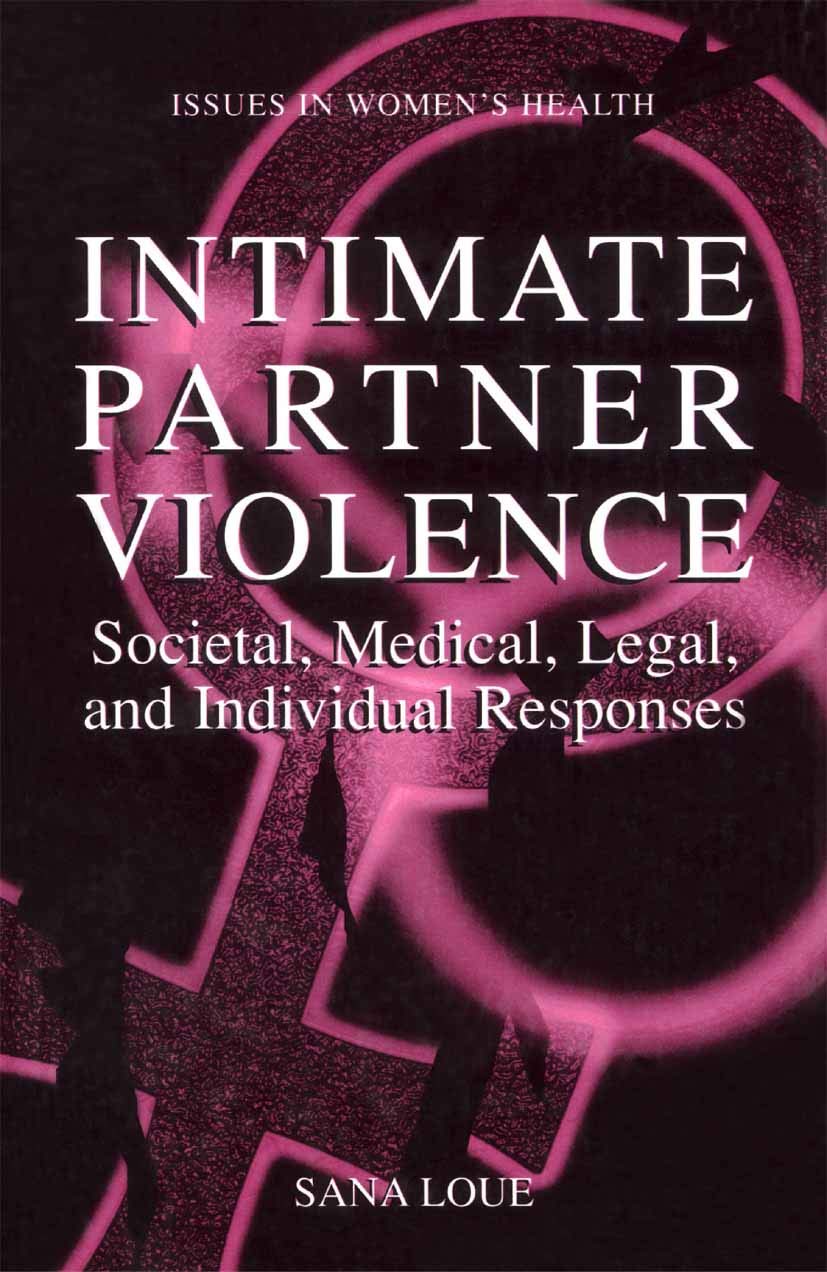 Amazon.com: Intimate Partner Violence: Societal, Medical, Legal, and ...