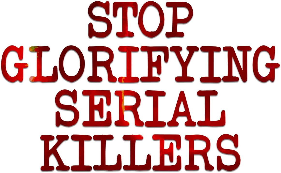 Amazon.com - Stop Glorifying Serial Killers Decal Vinyl Sticker Auto ...