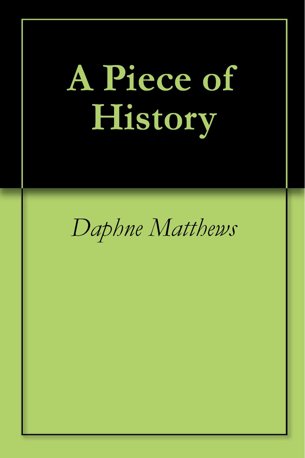 Amazon.co.jp: A Piece of History (English Edition) 電子書籍: Daphne ...