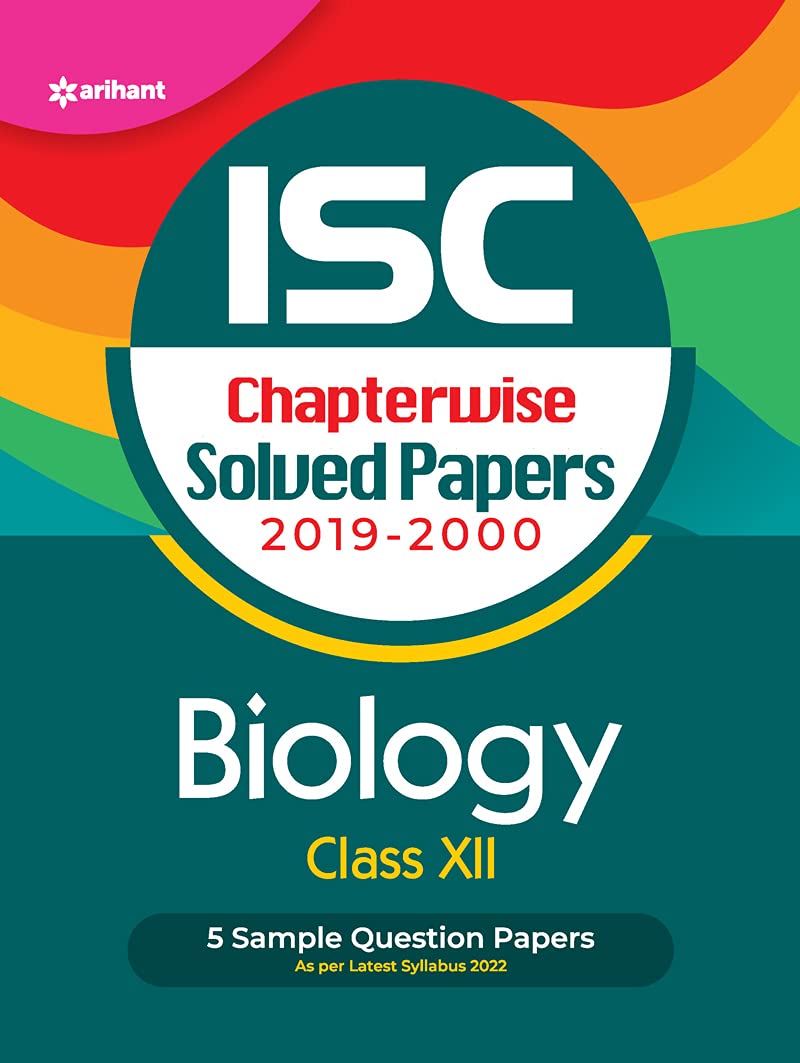 ISC Chapterwise Solved Papers Biology Class 12 for 2022 Exam : Rashmi ...
