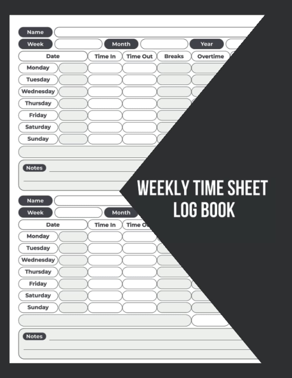 Weekly Time Sheet Log Book: Work Hours Log Including Overtime ...