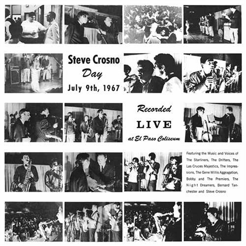 Steve Crosno Day - July 9th, 1967; Recorded Live at El Paso Coliseum ...