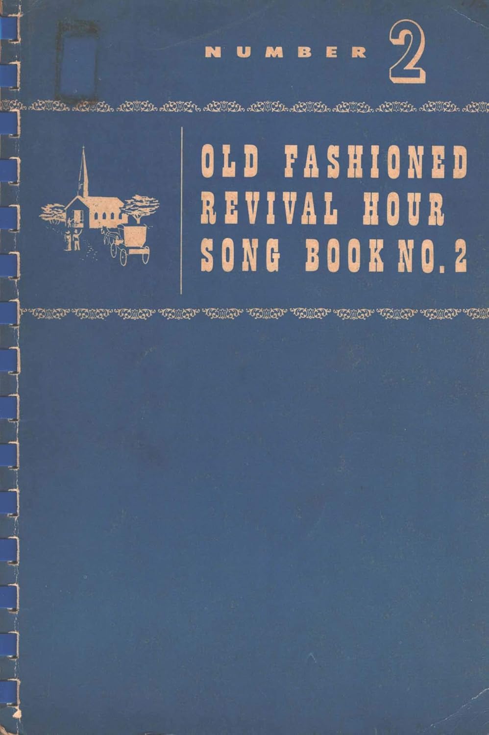Old Fashioned Revival Hour Songs No. 2: Charles E. Fuller, H. Leland ...