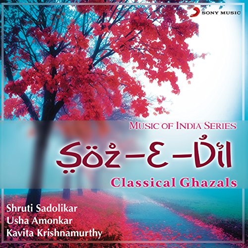 Play Soz-E-Dil by Shruti Sadolikar, Kavita Krishnamurthy & Usha Amonkar ...