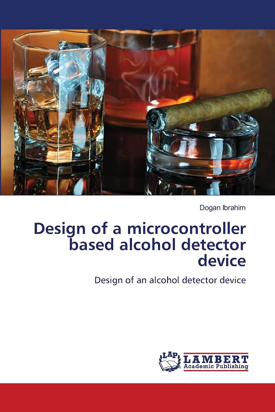 Amazon.com: Design of a microcontroller based alcohol detector device ...