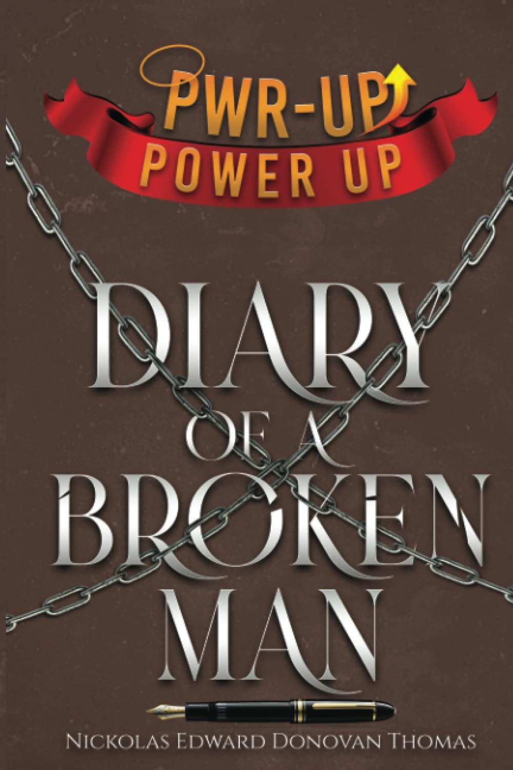 Power-up: Diary of a Broken Man: Thomas, NICKOLAS: 9798218038816 ...