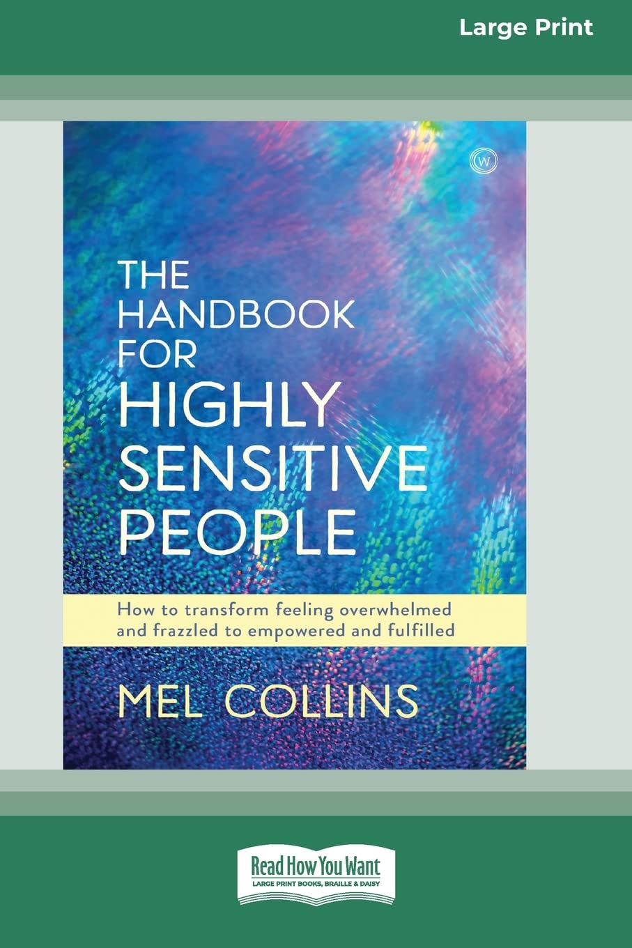 Handbook for Highly Sensitive People: Collins, Mel: 9780369348258 ...