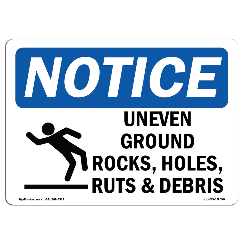 Amazon.com: OSHA Notice Signs - Uneven Ground Rocks, Holes, Sign with ...
