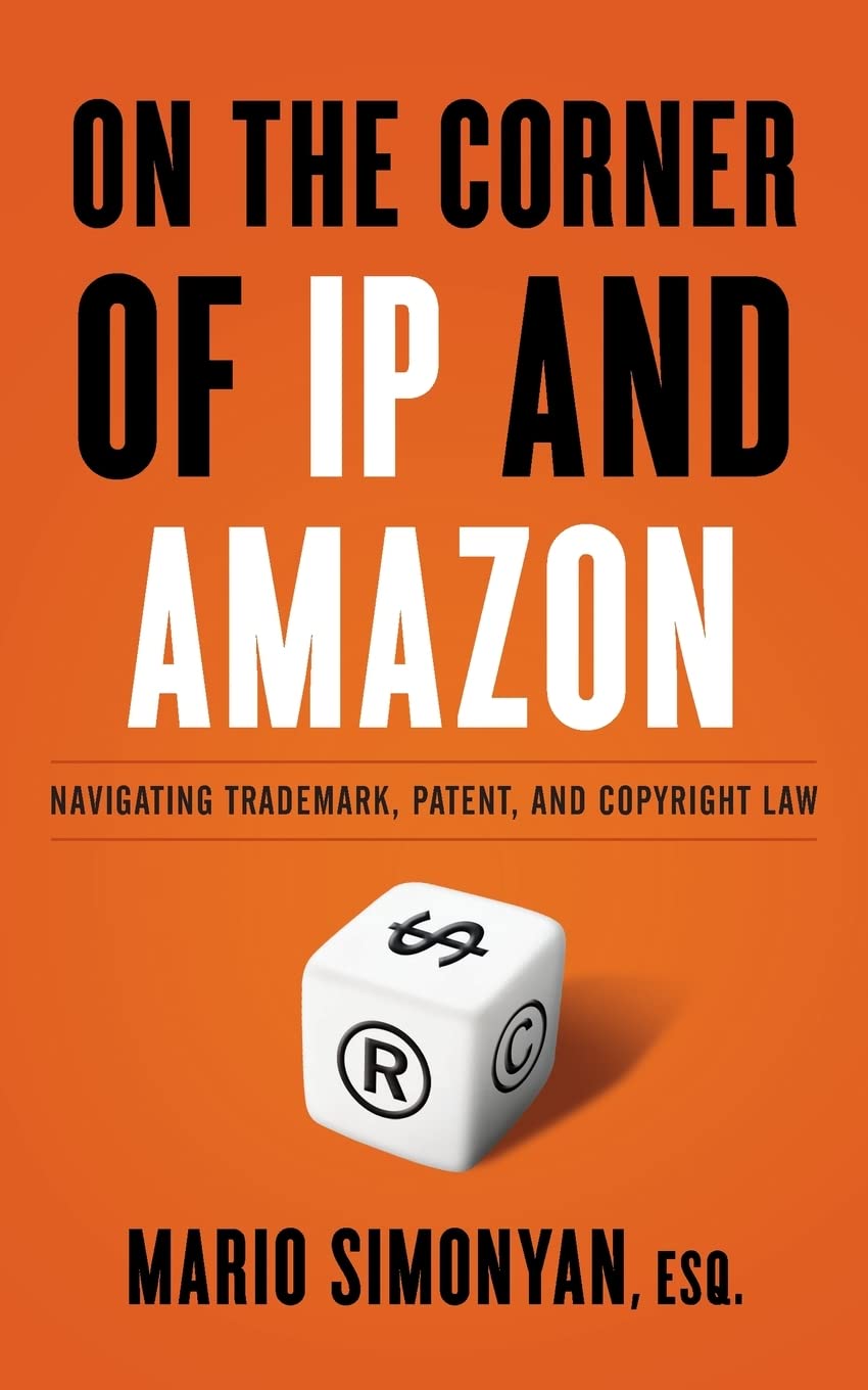 On the Corner of IP and Amazon: Navigating Trademark, Patent, and ...