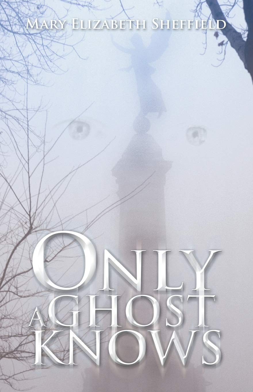 Book review of Only a Ghost Knows - Readers' Favorite: Book Reviews and ...