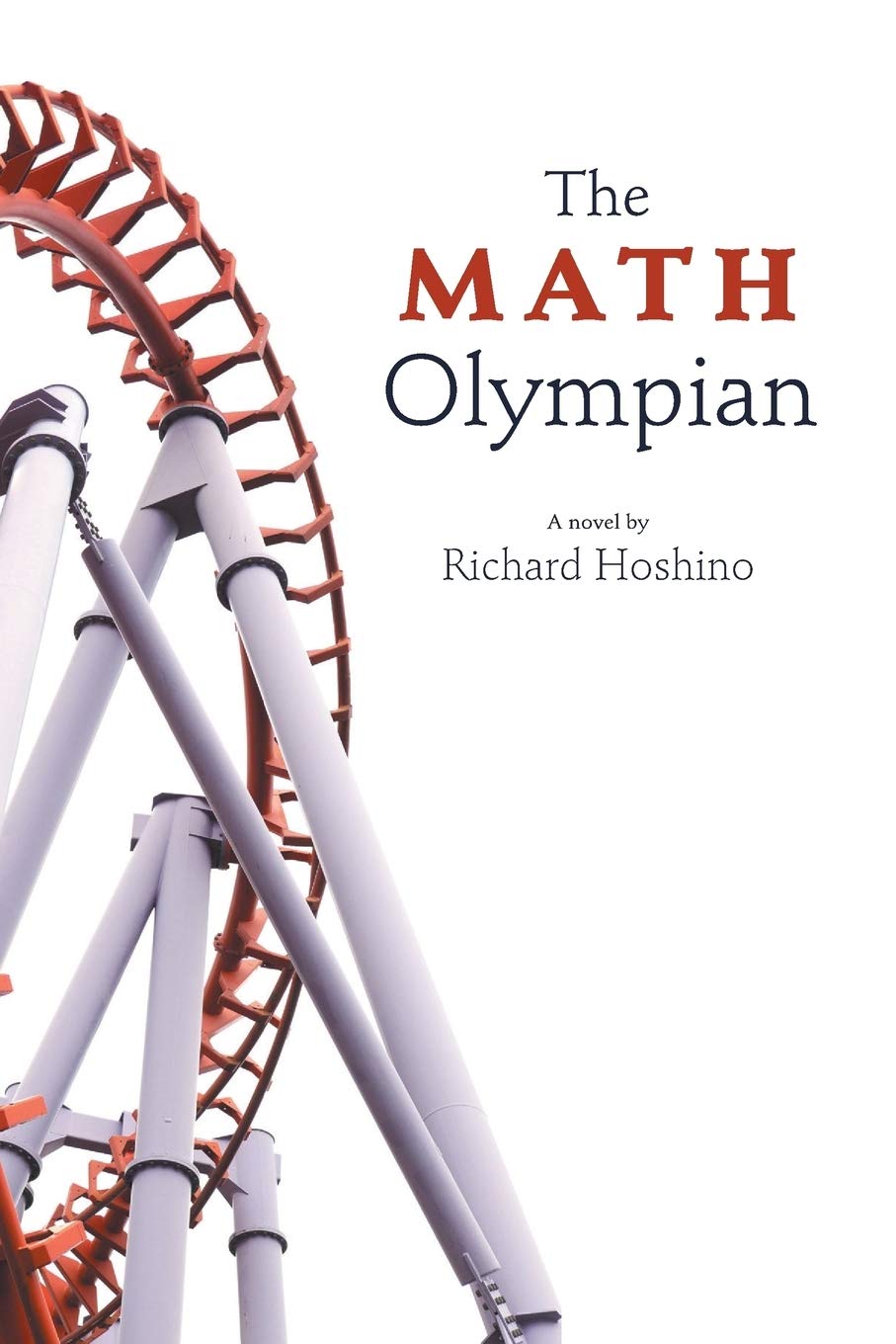 Amazon.com: The Math Olympian: 9781460258736: Hoshino, Richard ...