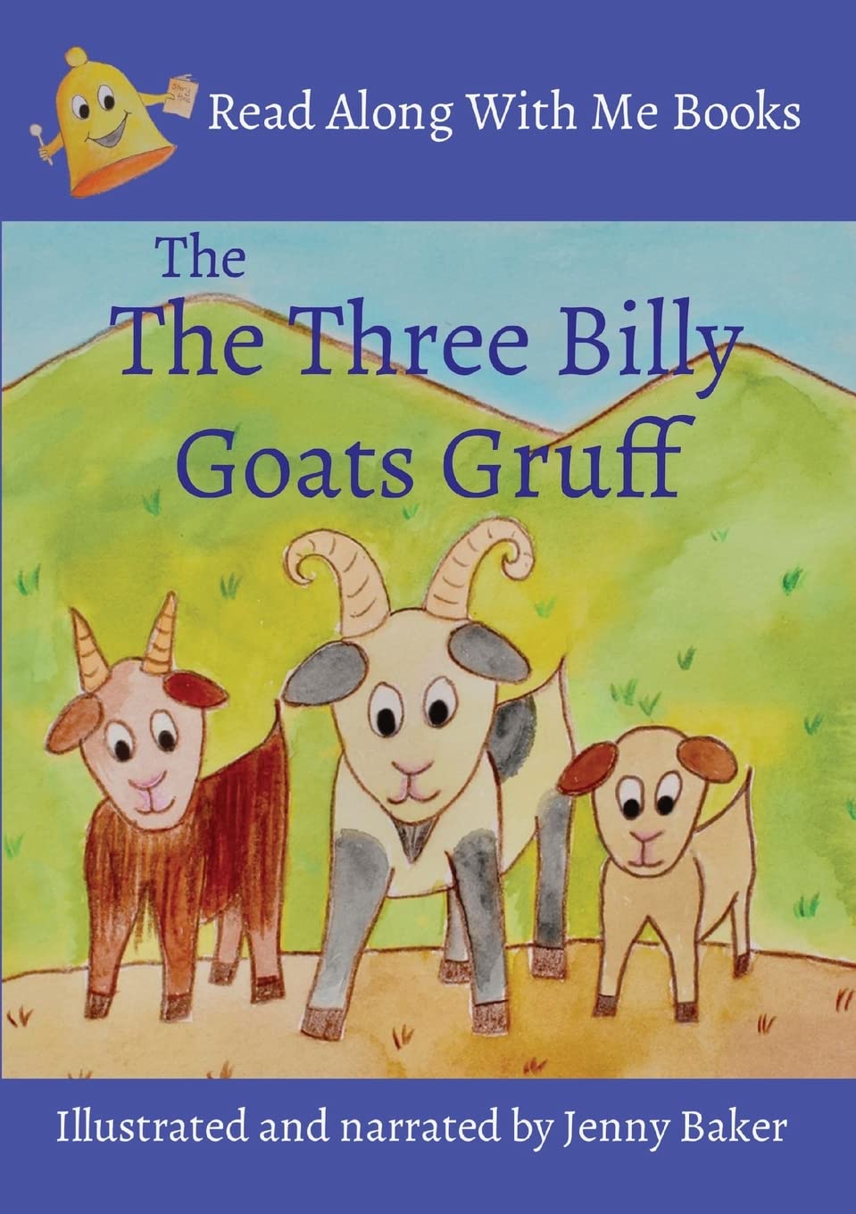 The Three Billy Goats Gruff: Illustrated and narrated by Jenny Baker ...