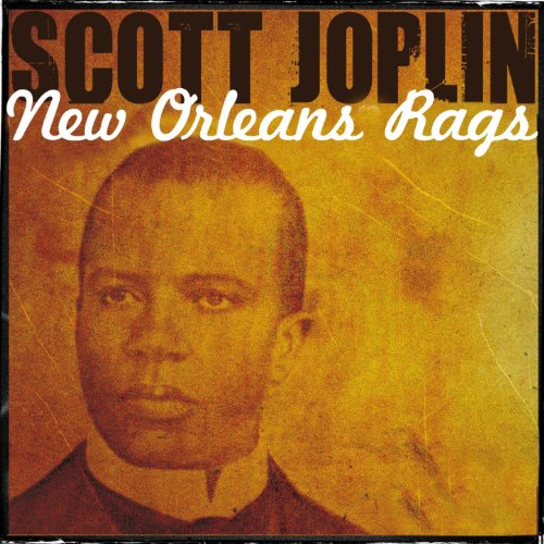 Play Scott Joplin New Orleans Rags by Scott Joplin on Amazon Music