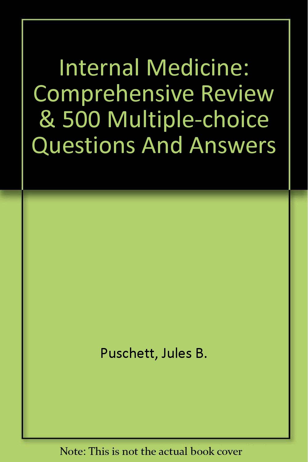 Amazon | Internal Medicine: Comprehensive Review & 500 Multiple-choice ...