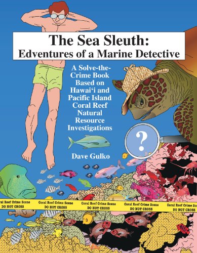 The Sea Sleuth: Edventures of a Marine Detective: David Gulko ...
