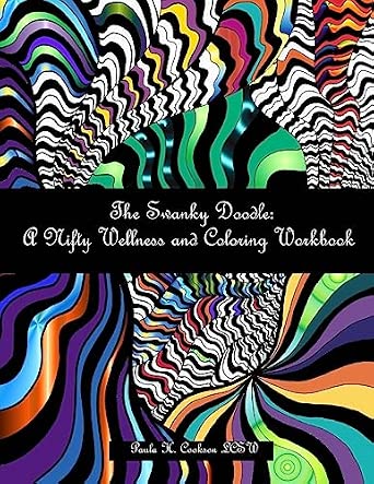 Amazon.com: The Swanky Doodle: A Nifty Wellness and Coloring Workbook ...
