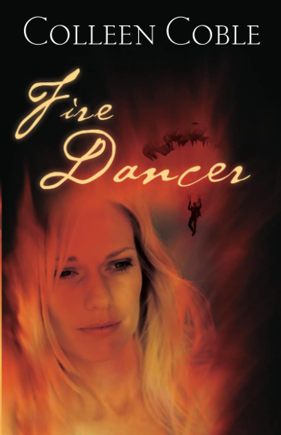 Fire Dancer: Coble, Colleen: 9781595541390: Amazon.com: Books