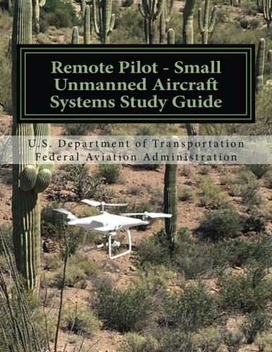 Buy Remote Pilot - Small Unmanned Aircraft Systems Study Guide: Federal ...