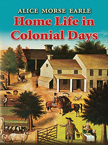 Amazon.com: Home Life in Colonial Days (Dover Books on Americana) eBook ...