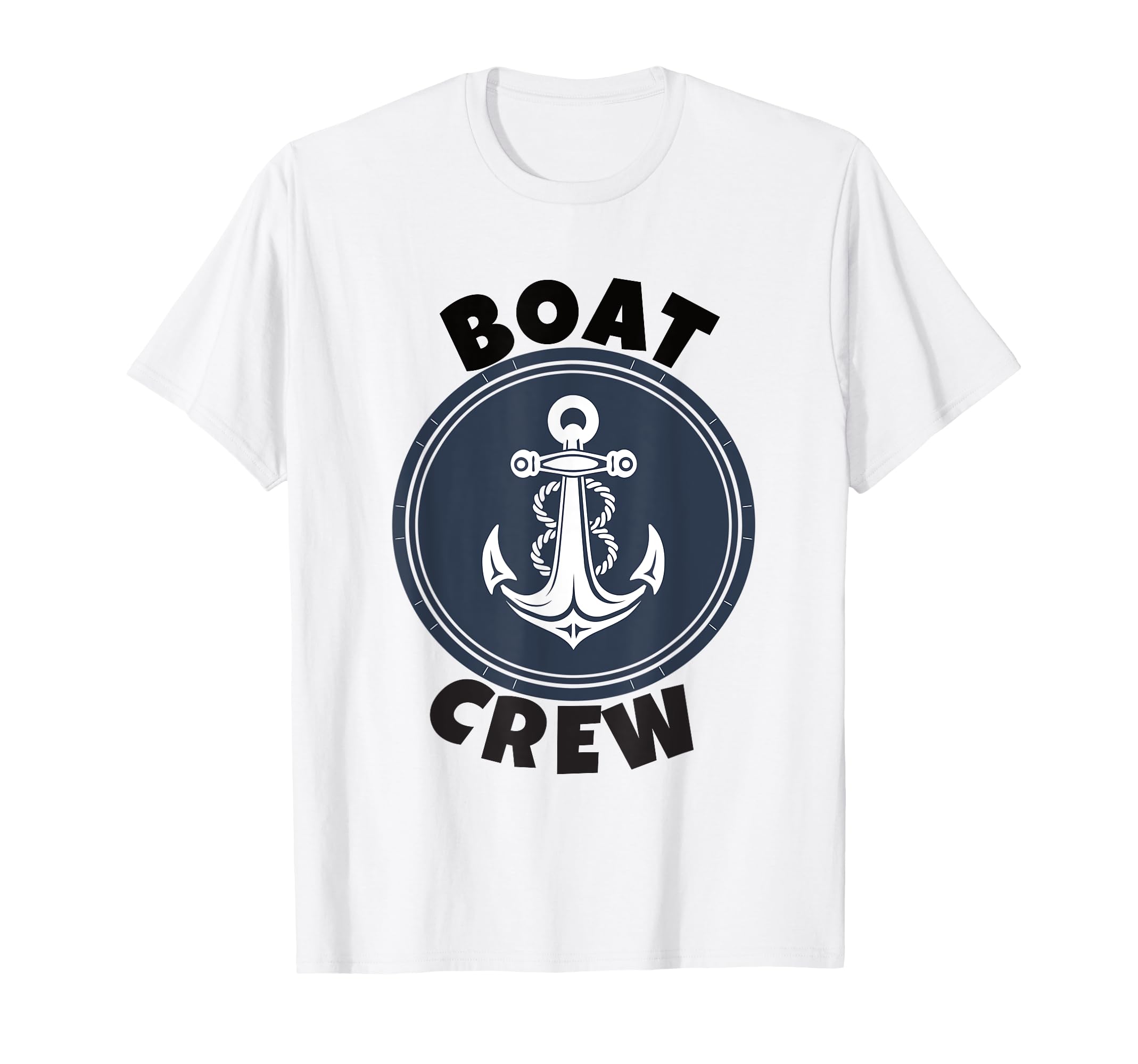 Amazon.com: Boat Crew Anchor Motorboat or Sailing Boat Crew T-Shirt ...