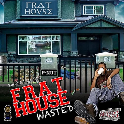 Amazon.com: Frat House Wasted - Single [Explicit] : P-Nut: Digital Music