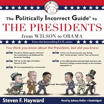 Amazon.com: The Politically Incorrect Guide to the Presidents: From ...