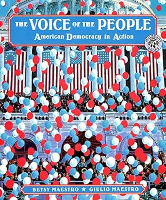 The Voice of the People: American Democracy in Action: Maestro, Betsy ...