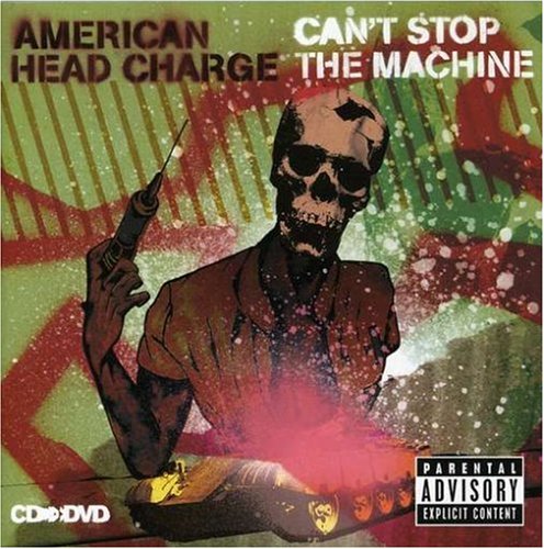 AMERICAN HEAD CHARGE - Can't Stop The Machine (Cd/Dvd) - Amazon.com Music
