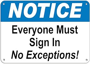 Amazon.com : Notice Everyone Must Sign In No Exceptions! Notice Signs ...